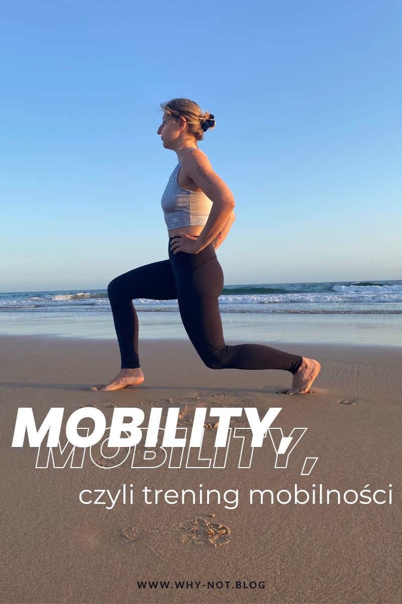 Mobility, czyli trening mobilności – co to takiego? – Magda Urbanowicz ...